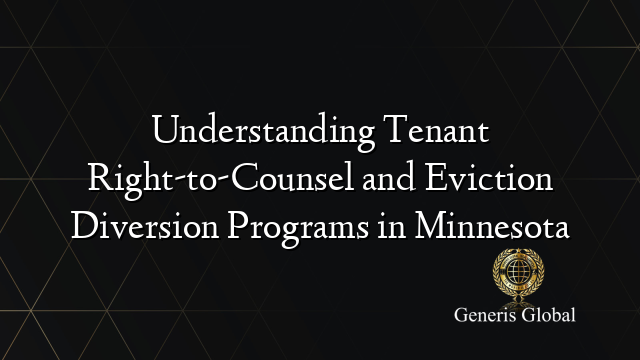 Understanding Tenant Right-to-Counsel and Eviction Diversion Programs ...