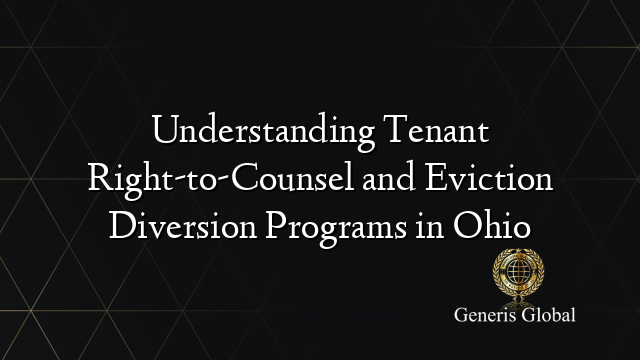 Understanding Tenant Right-to-Counsel and Eviction Diversion Programs ...