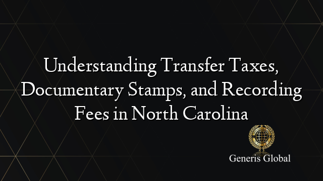 Understanding Transfer Taxes, Documentary Stamps, and Recording Fees in ...