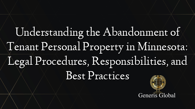 Understanding the Abandonment of Tenant Personal Property in Minnesota ...