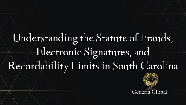 Understanding the Statute of Frauds, Electronic Signatures, and ...