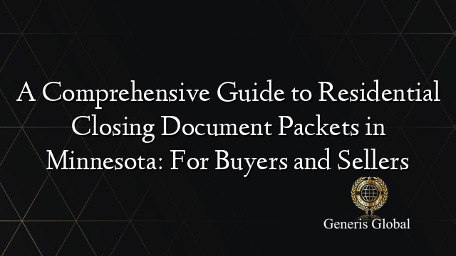 A Comprehensive Guide to Residential Closing Document Packets in ...