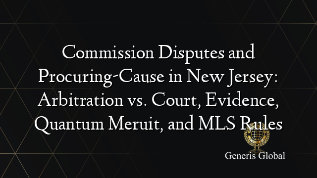 Commission Disputes and Procuring-Cause in New Jersey: Arbitration vs ...