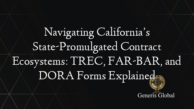 Navigating California’s State-Promulgated Contract Ecosystems: TREC ...