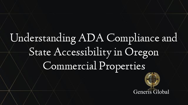 Understanding ADA Compliance and State Accessibility in Oregon ...