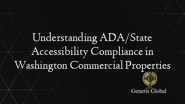 Understanding ADA/State Accessibility Compliance in Washington ...