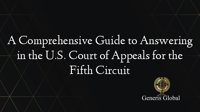 A Comprehensive Guide to Answering in the U.S. Court of Appeals for the ...