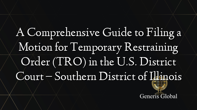 A Comprehensive Guide to Filing a Motion for Temporary Restraining ...