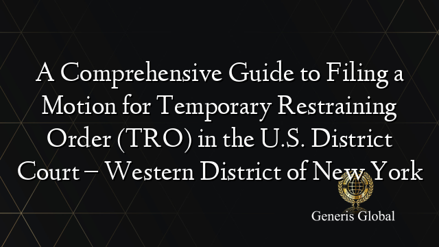 A Comprehensive Guide to Filing a Motion for Temporary Restraining ...