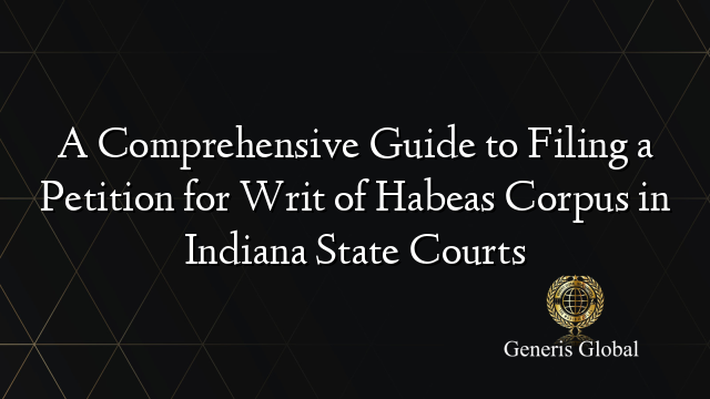 A Comprehensive Guide to Filing a Petition for Writ of Habeas Corpus in ...