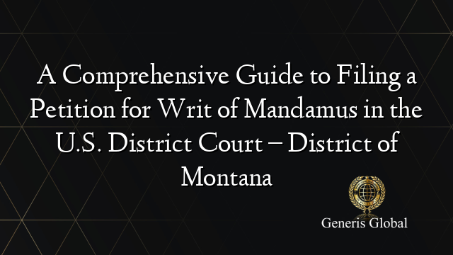 A Comprehensive Guide to Filing a Petition for Writ of Mandamus in the ...
