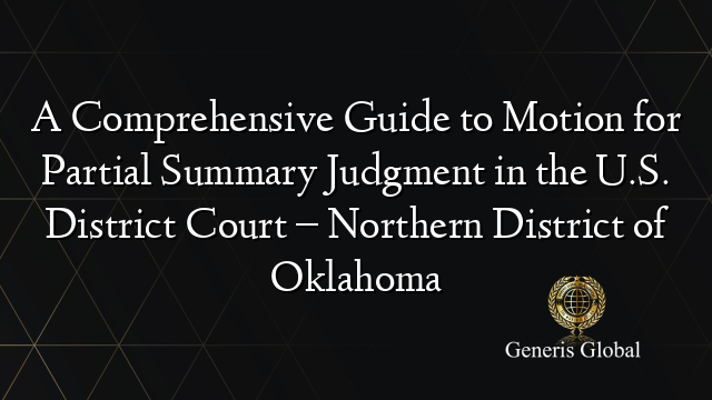 A Comprehensive Guide to Motion for Partial Summary Judgment in the U.S ...