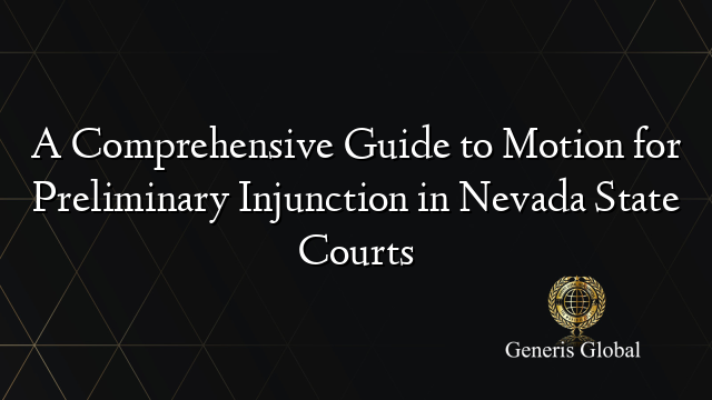 A Comprehensive Guide to Motion for Preliminary Injunction in Nevada ...