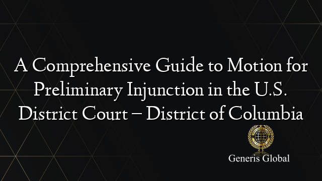 A Comprehensive Guide to Motion for Preliminary Injunction in the U.S ...