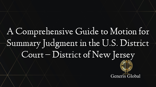 A Comprehensive Guide to Motion for Summary Judgment in the U.S ...