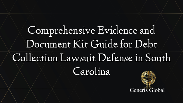 Comprehensive Evidence and Document Kit Guide for Debt Collection ...