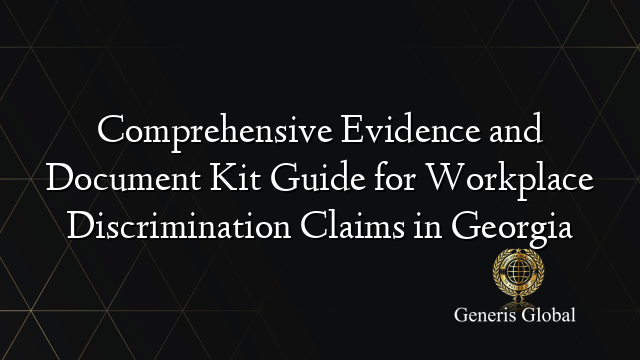 Comprehensive Evidence and Document Kit Guide for Workplace ...