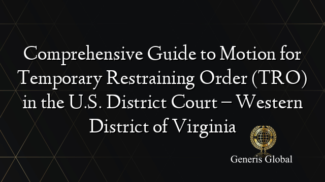 Comprehensive Guide to Motion for Temporary Restraining Order (TRO) in ...
