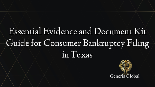 Essential Evidence and Document Kit Guide for Consumer Bankruptcy ...