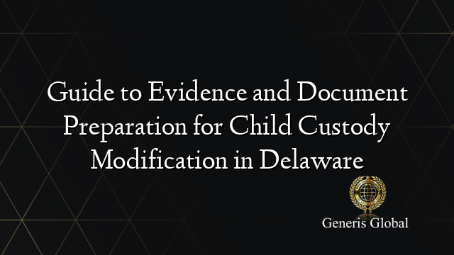 Guide to Evidence and Document Preparation for Child Custody ...