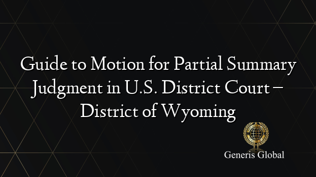 Guide to Motion for Partial Summary Judgment in U.S. District Court ...