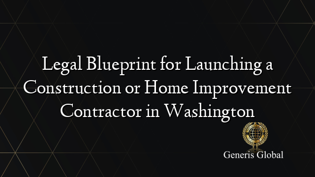 Legal Blueprint for Launching a Construction or Home Improvement ...