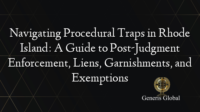 Navigating Procedural Traps in Rhode Island: A Guide to Post-Judgment ...