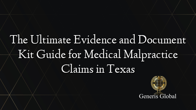 The Ultimate Evidence and Document Kit Guide for Medical Malpractice ...