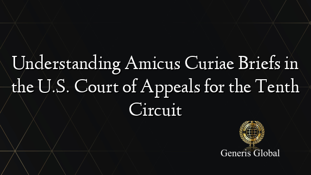 Understanding Amicus Curiae Briefs in the U.S. Court of Appeals for the ...