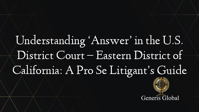 Understanding ‘Answer’ in the U.S. District Court – Eastern District of ...