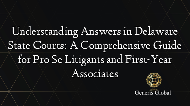 Understanding Answers in Delaware State Courts: A Comprehensive Guide ...
