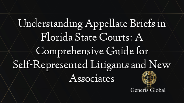 Understanding Appellate Briefs in Florida State Courts: A Comprehensive ...