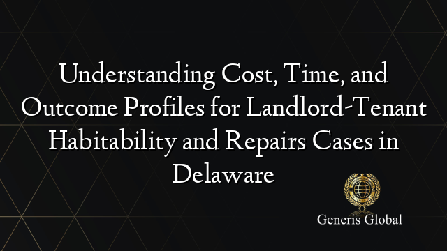 Understanding Cost, Time, and Outcome Profiles for Landlord-Tenant ...