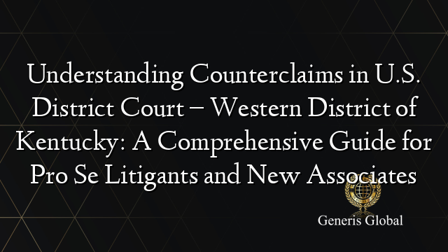 Understanding Counterclaims in U.S. District Court – Western District ...