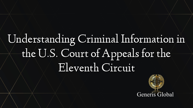 Understanding Criminal Information in the U.S. Court of Appeals for the ...