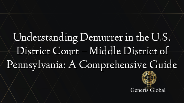 Understanding Demurrer in the U.S. District Court – Middle District of ...