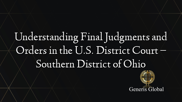 Understanding Final Judgments and Orders in the U.S. District Court ...