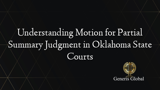 Understanding Motion for Partial Summary Judgment in Oklahoma State Courts
