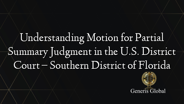 Understanding Motion for Partial Summary Judgment in the U.S. District ...