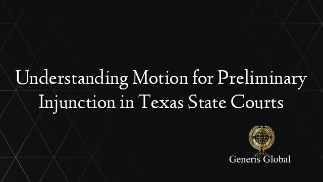 Understanding Motion for Preliminary Injunction in Texas State Courts