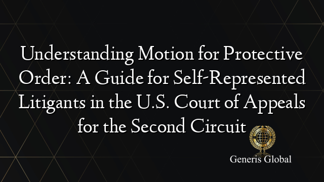 Understanding Motion for Protective Order: A Guide for Self-Represented ...