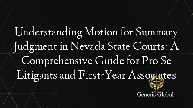 Understanding Motion for Summary Judgment in Nevada State Courts: A ...