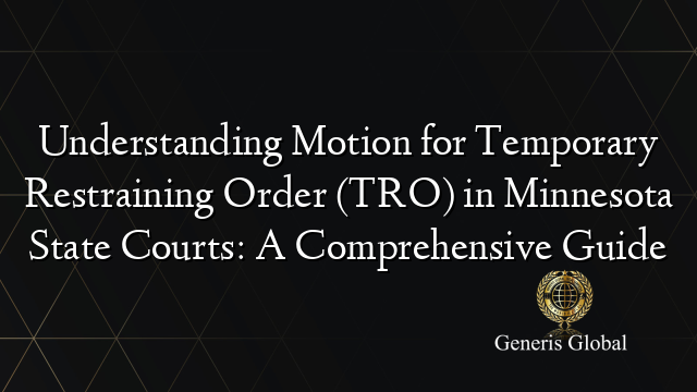 Understanding Motion for Temporary Restraining Order (TRO) in Minnesota ...