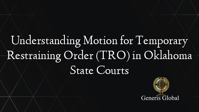 Understanding Motion for Temporary Restraining Order (TRO) in Oklahoma ...