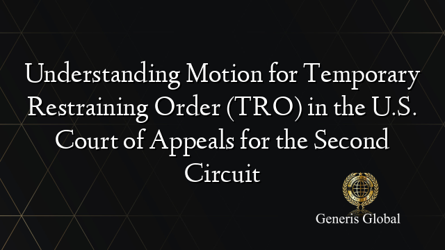 Understanding Motion for Temporary Restraining Order (TRO) in the U.S ...