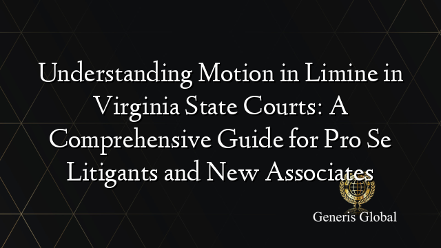 Understanding Motion in Limine in Virginia State Courts: A ...