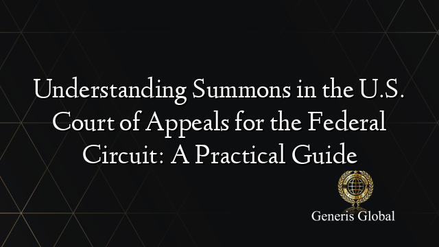 Understanding Summons in the U.S. Court of Appeals for the Federal ...