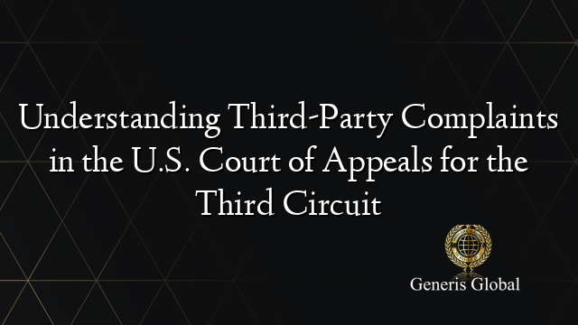 Understanding Third-Party Complaints in the U.S. Court of Appeals for ...