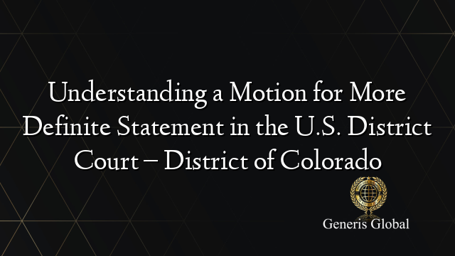 Understanding a Motion for More Definite Statement in the U.S. District ...