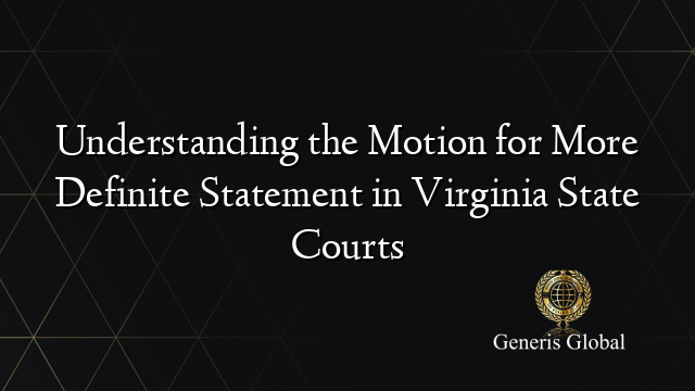 Understanding the Motion for More Definite Statement in Virginia State ...